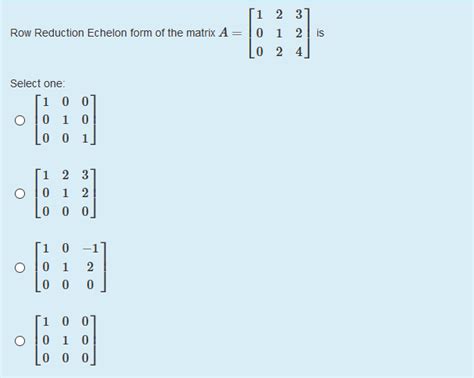 solved row reduction echelon form of the matrix a [1 2 3] 0