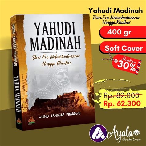 Jual Yahudi Madinah Dari Era Nebuchadnezzar Hingga Khaibar Shopee