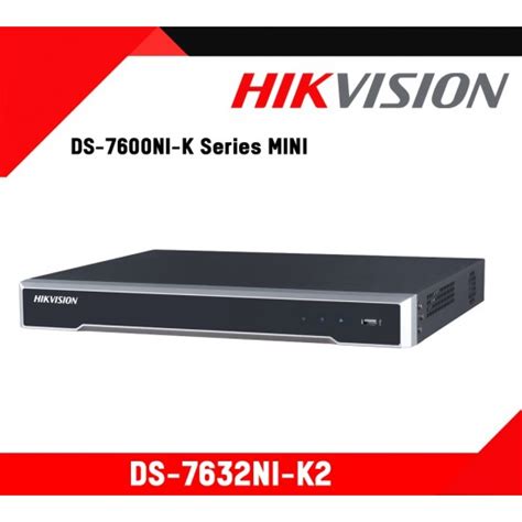 Hikvision 32 Ch 1U 4K NVR Hikvision DS 7632NI K2 Price In Nepal