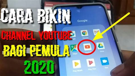 Cara Membuat Channel Youtube Dan Dapat Uang Di Android 2020 YouTube