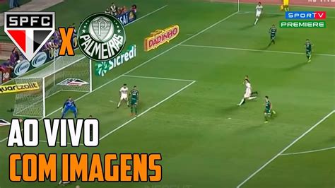 SÃO PAULO X PALMEIRAS AO VIVO IMAGENS HD AGORA JOGO DE HOJE