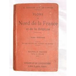 Livre Botanique FLORE Du NORD De La FRANCE Et BELGIQUE Livre Ancien