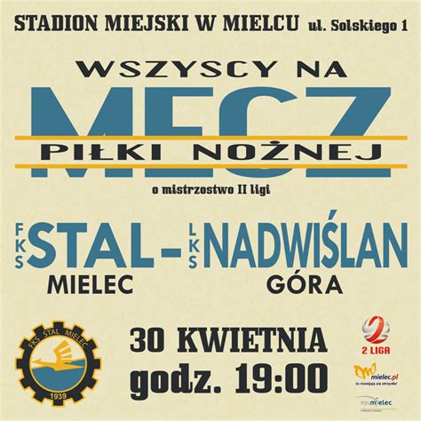 W tym tygodniu grają 27 30 04 16 FKS Stal Mielec SA