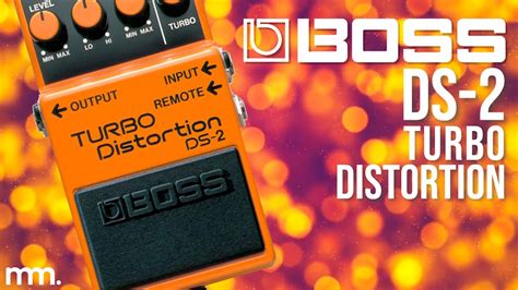 MusicMaker Presents Boss DS 2 Turbo Distortion YouTube