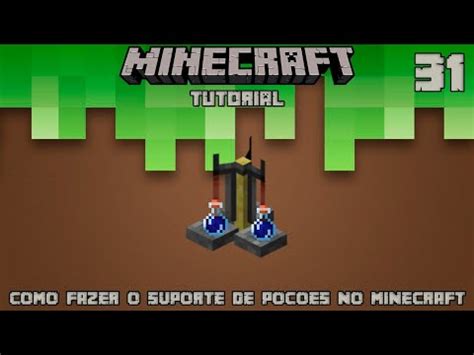 Tutorial Minecraft COMO FAZER SUPORTE PARA POÇÕES NO MINECRAFT 31