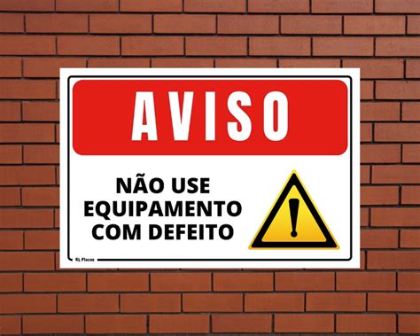 Placa Aviso N O Use Equipamento Defeito X Cm No Elo Rl Placas