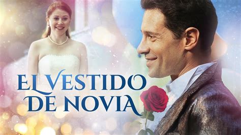 El vestido de novia Películas Completas en Español Latino YouTube