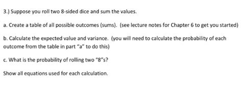 solved suppose you roll two 8 sided dice and sum the values