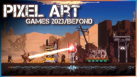 TOP 10 New Upcoming PIXEL ART Games 2023 BEYOND Revartsgaming