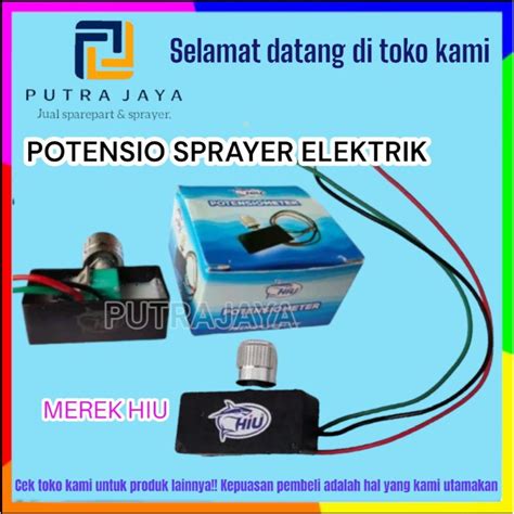 Jual POTENSIO SPRAYER ELEKTRIK MEREK HIU ORIGINAL Shopee Indonesia