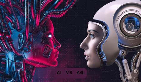 Artificial Intelligence AI Vs Artificial General Intelligence AGI