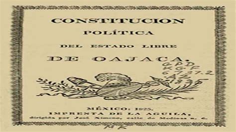 Constitución del estado de Oaxaca 100 años de su promulgación