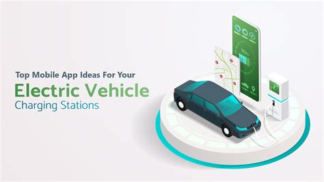 Top Mobile App Ideas For Your Ev Charging Station Infowind