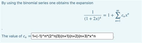 solved by using the binomial series one obtains the