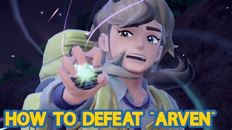How To Defeat Arven Pokemon Scarlet Violet Youtube
