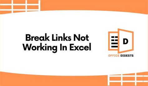 Break Links Not Working In Excel 6 Easy Fixes 2023