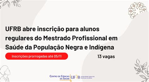 UFRB abre inscrição para alunos regulares do Mestrado Profissional em