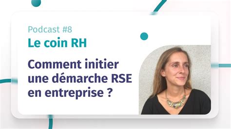 Comment initier une démarche RSE en entreprise Marie Levrault YouTube