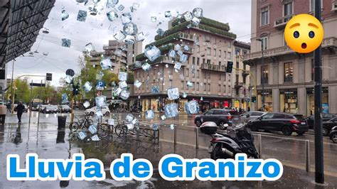 Lluvia De Granizo En Milan Italia Youtube
