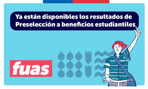 FUAS Postulación a Gratuidad y beneficios será hasta el 22 de marzo