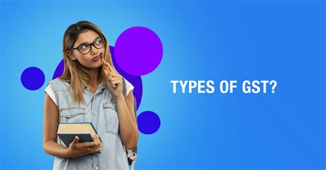 Types Of Gst In India Igst Sgst Cgst Utgst Explained