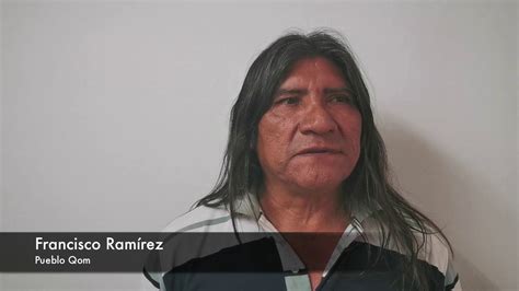 El referente indígena del pueblo Qom Francisco Ramírez nos habla en