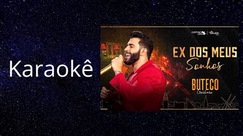 Karaoke Ex Dos Meus Sonhos Gusttavo Lima 1 YouTube