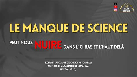 Le Manque de Science peut nous Nuite dans lici bas et lhaut delà