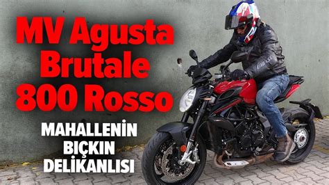 Mv Agusta Brutale Rosso Mahallenin B K N Delikanl S Youtube