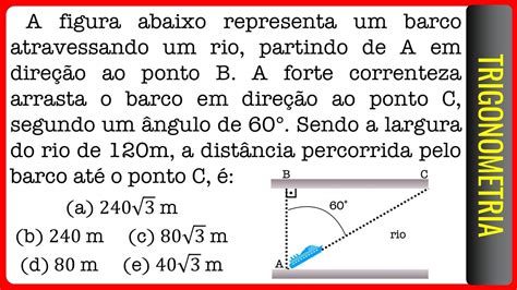Unama Trigonometria A Figura Abaixo Representa Um Barco