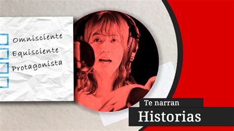 Tipos de narradores Características y listado
