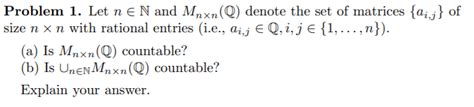 solved problem 1 let n e n and mnxn q denote the set of
