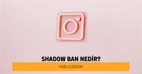 Instagram Shadow Bandan 7 Adımda Kurtulma Sosyal Evin Blog