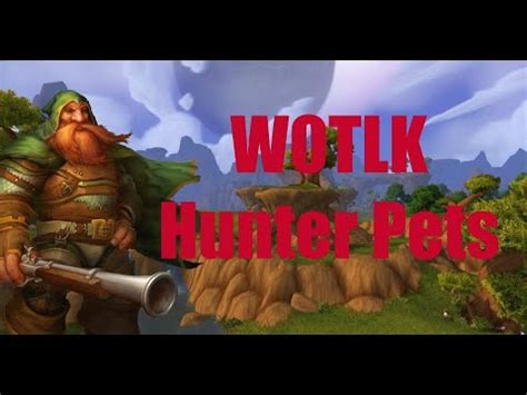 WOTLK Hunter Pet Guide To Families Talent Tree And Tips YouTube