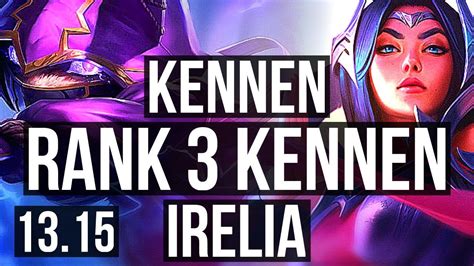 KENNEN Vs IRELIA TOP Rank 3 Kennen 65 Winrate 7 1 2 Dominating