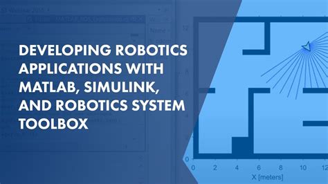 developing robotics applications with matlab simulink and robotics system toolbox youtube