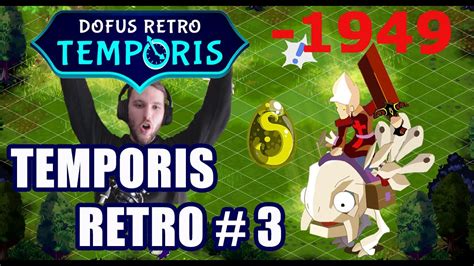 TEMPORIS DOFUS RETRO 3 EMERAUDE POURPRE Lvl 120 YouTube