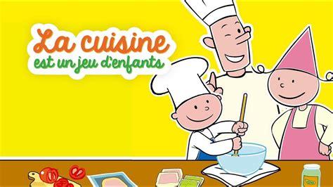 Generique La Cuisine Est Un Jeu D Enfants YouTube