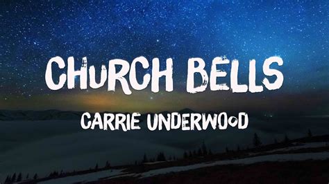 Church Bells Carrie Underwood Lyrics Video YouTube