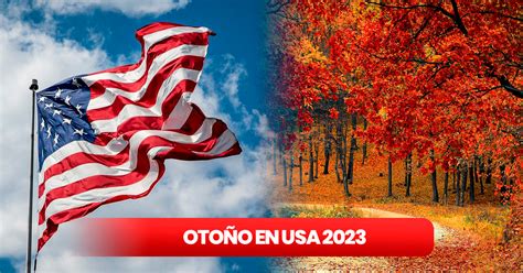 Otoño en Estados Unidos 2023 cuándo comienza y qué día se realiza el