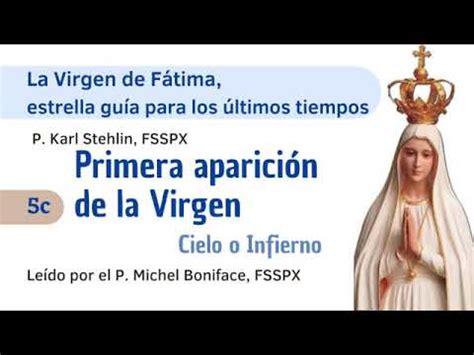 C Primera Aparici N De La Virgen Cielo O Infierno Youtube