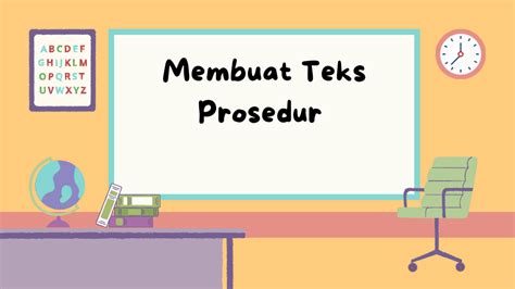 Membuat Teks Prosedur Sekolah Islam Shafta Surabaya