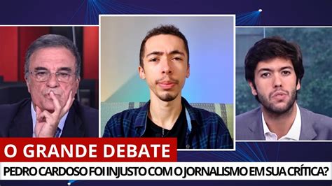 CNN O Grande Debate Pedro Cardoso e uma dura crítica ao Jornalismo