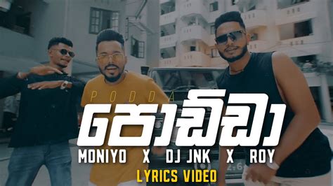 DJ JNK x Moniyo x Roy Podda පඩඩ Lyrics Video YouTube