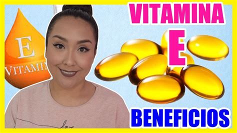 VITAMINA E BENEFICIOS Y USOS EN LA PIEL Nadia Elias YouTube