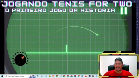 JOGANDO TENIS FOR TWO O PRIMEIRO JOGO DA HISTORIA Gameplay EXPERIENCIA