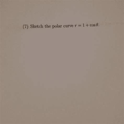 oneclass sketch the graph of the polar curve r 1 2cos theta