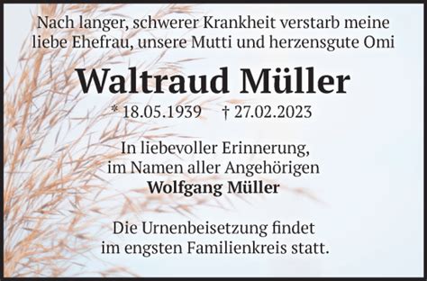 Traueranzeigen von Waltraud Müller Märkische Onlinezeitung Trauerportal