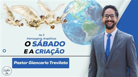 O Sábado e a Criação Pastor Giancarlo Trevilato YouTube