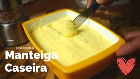 Manteiga Caseira feito nata Muito fácil e delicioso Cook